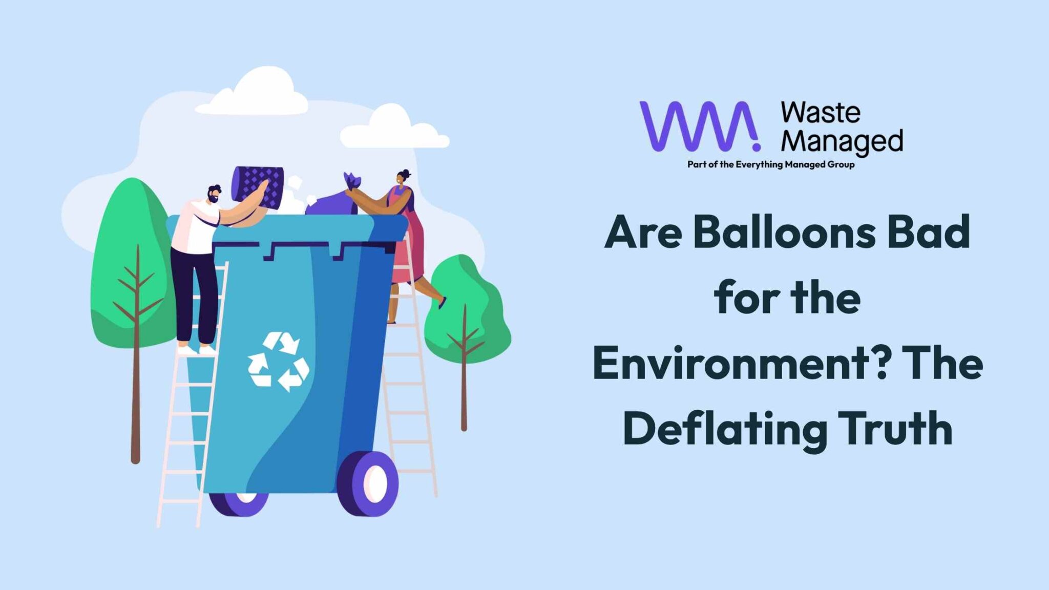 Are Balloons Bad for the Environment? The Deflating Truth | Waste Managed
